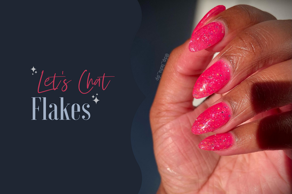 Glitz & Glam: Full Coverage Flakes and Flake Overlays! | Dip Powder ...